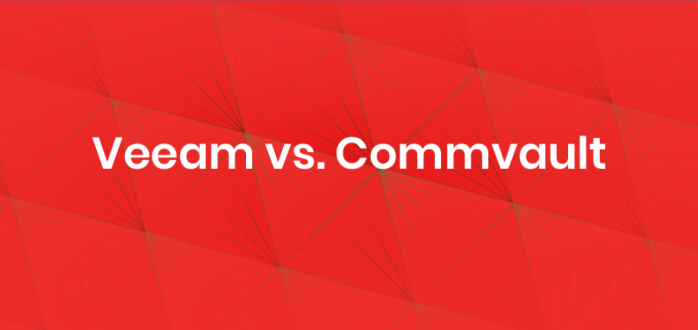 Veeam vs. Commvault - Backup Builder